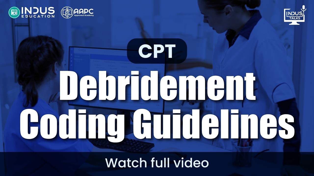CPT Debridement Coding – Complete Guidelines Explained! - YouTube
