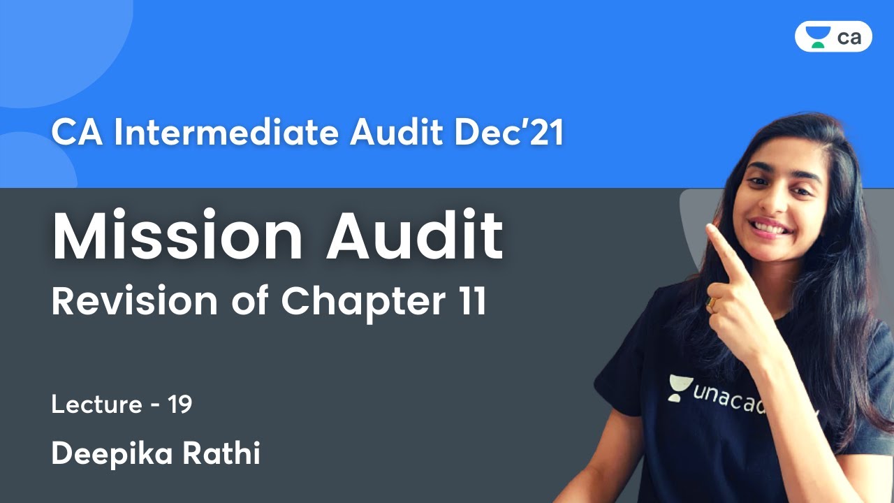 Mission Audit | Revision of Chapter 11 | Lec 19 | CA Intermediate ...