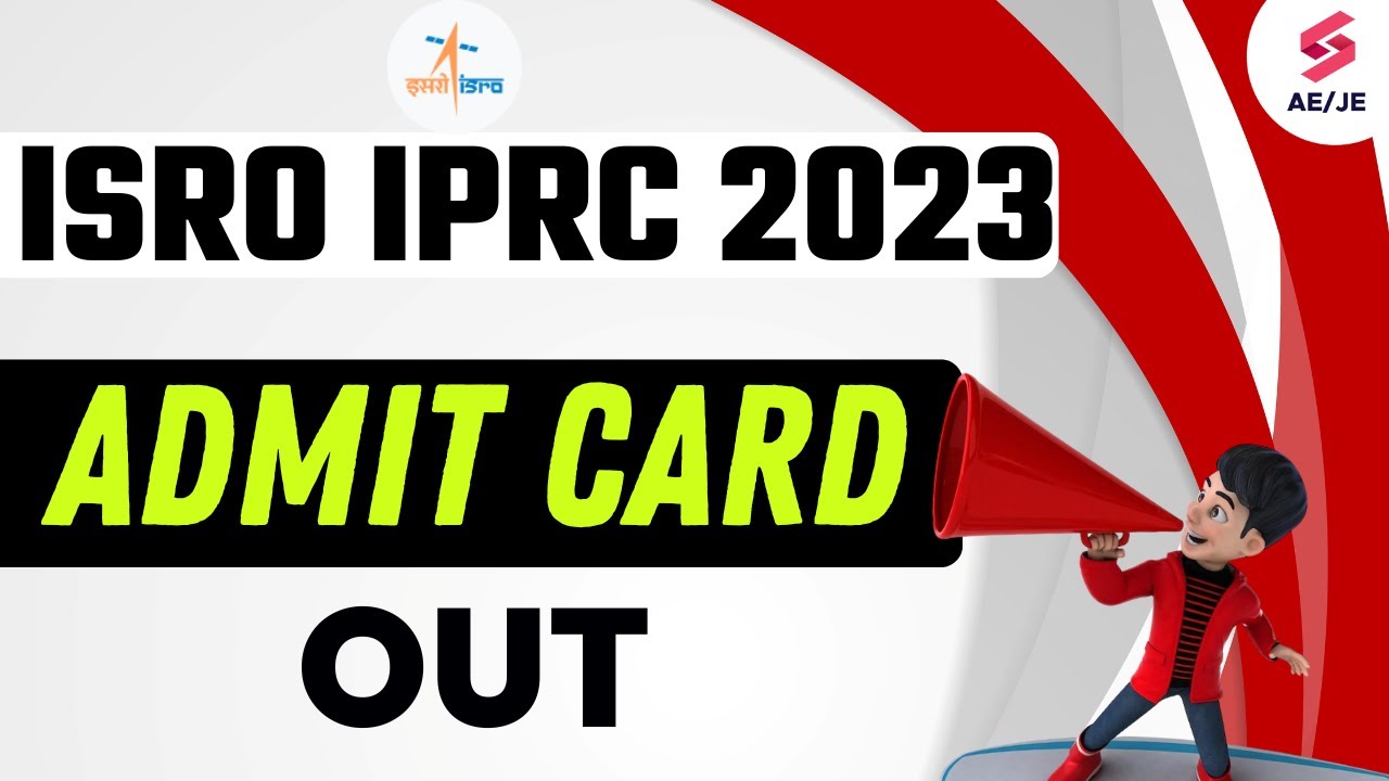 ISRO IPRC Admit Card Out | ISRO Recruitment 2023 Admit Card out | ISRO ...
