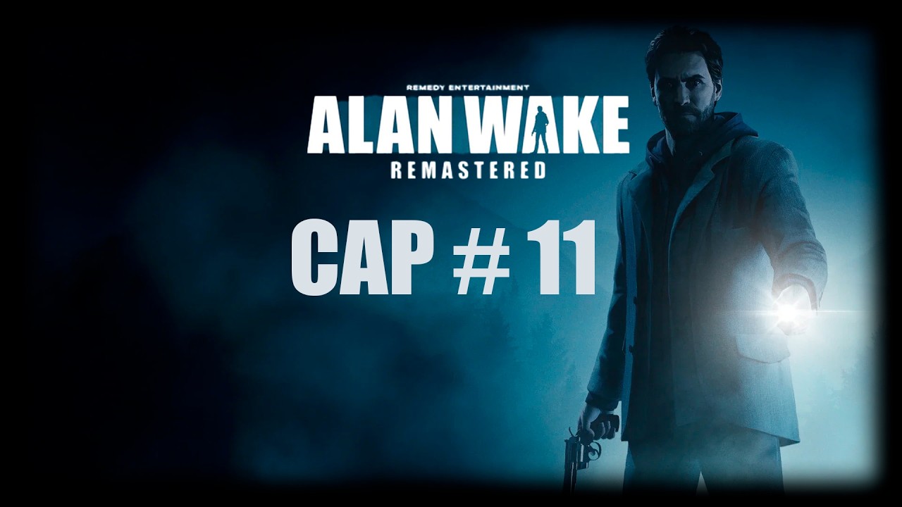 "Rumbo a Mirror Peak" | Ep 11 | Alan Wake Remastered (PC) | Let´s Play ...