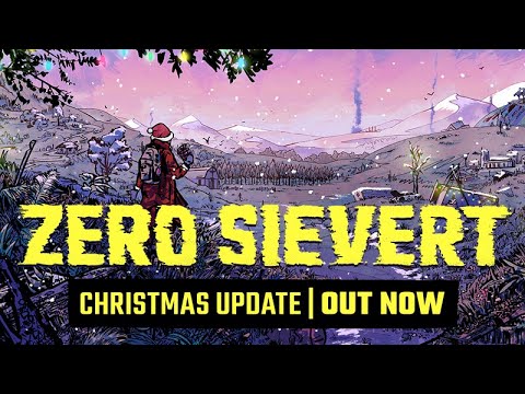 【ZERO SIEVERT v0.40】Christmas Update PT.2! Fighting several Bosses for loot!【PERMA DEATH MODE ...