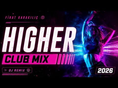 FIRAT KARAKILIÇ - HIGHER (2026) CLUB MIX