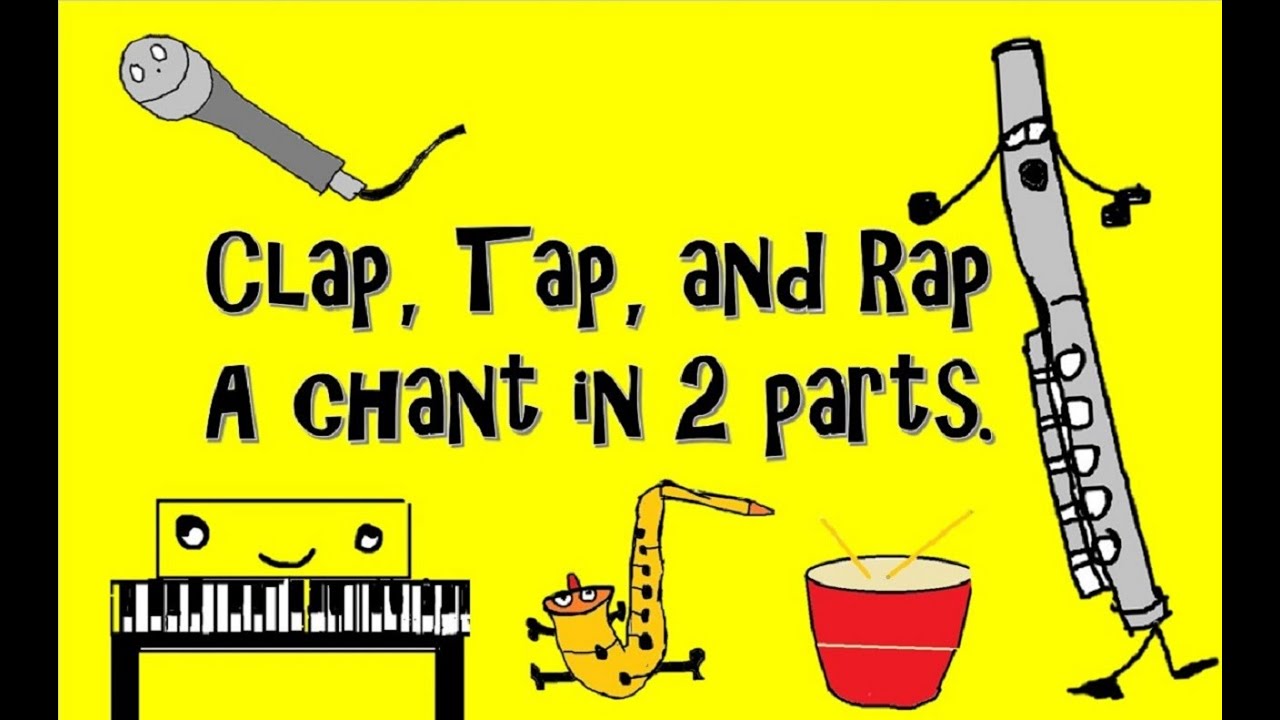 Clap Rap and Tap. A chant in 2 parts for kids - YouTube