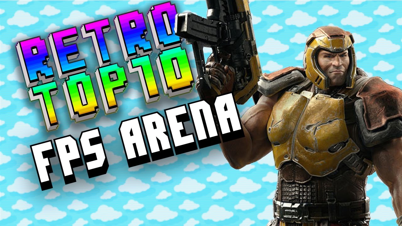 RetroTop10 - FPS Arena - YouTube