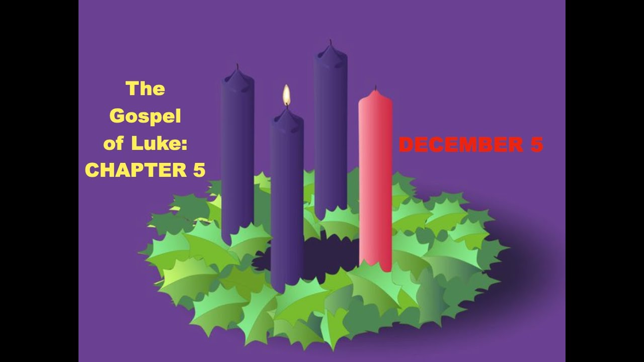 Reading The Gospel of Luke: Chapter 5 (December 5) - YouTube