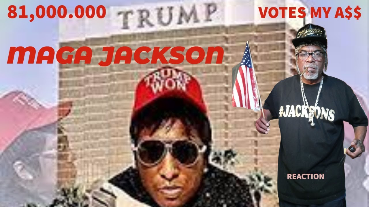 MAGA JACKSON 81.000.000 VOTES MY A$$ (VIDEO REACTION) #magajackson, # ...
