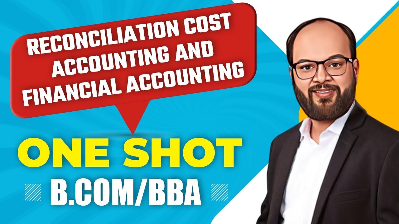 Reconciliation Basic Concepts | Reconciliation Cost Accounting and ...