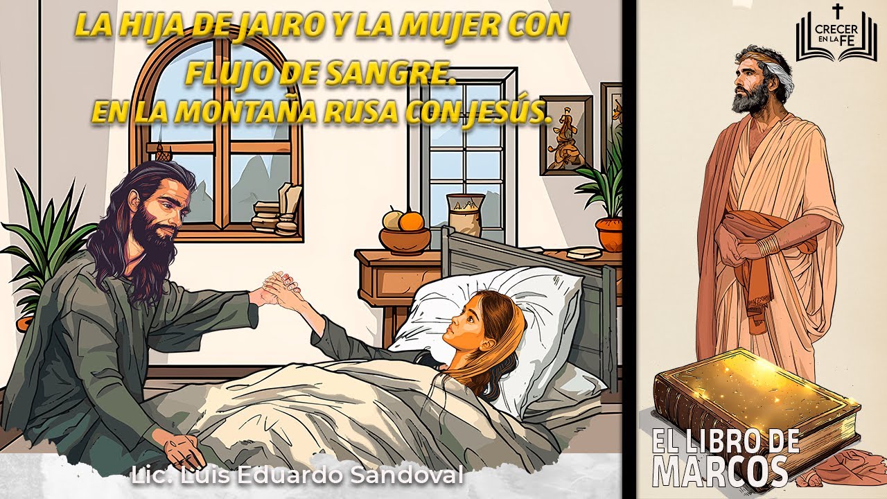 La hija de Jairo, y la mujer con flujo de sangre - En la montaña rusa ...