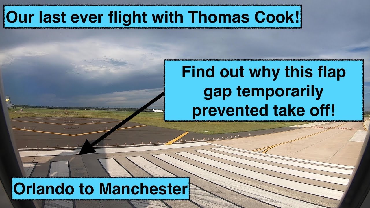 Orlando to Manchester. Our last ever flight with Thomas Cook! - YouTube