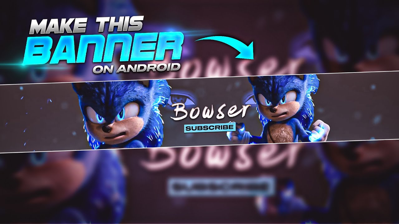 How To Make Banner Like @BowserOp | ANIME BANNER TUTORIAL | HOW TO MAKE ...