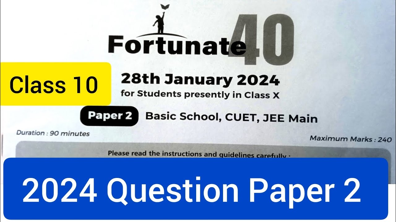 FIITJEE 2024 Fortunate 40 Class 10 Question Paper 2 - YouTube