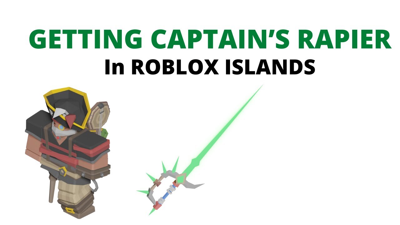Getting CAPTAIN’S RAPIER in ROBLOX ISLANDS! - YouTube