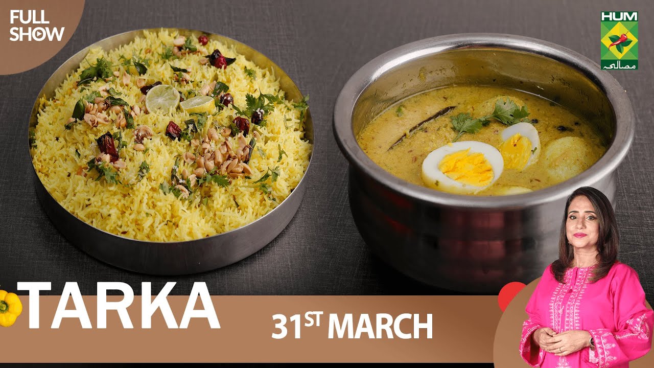 Tarka - 31 March 2023 - Egg White Korma & Lemon Rice - Chef Rida Aftab ...