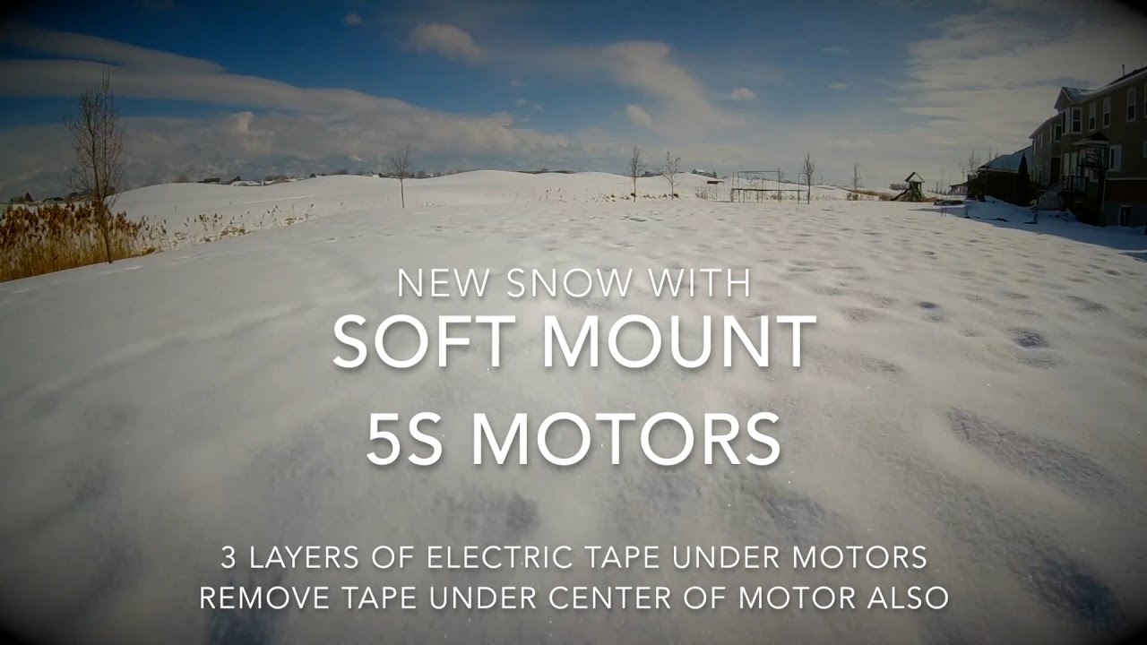 New Snow With Soft Mount 5S Motors - YouTube