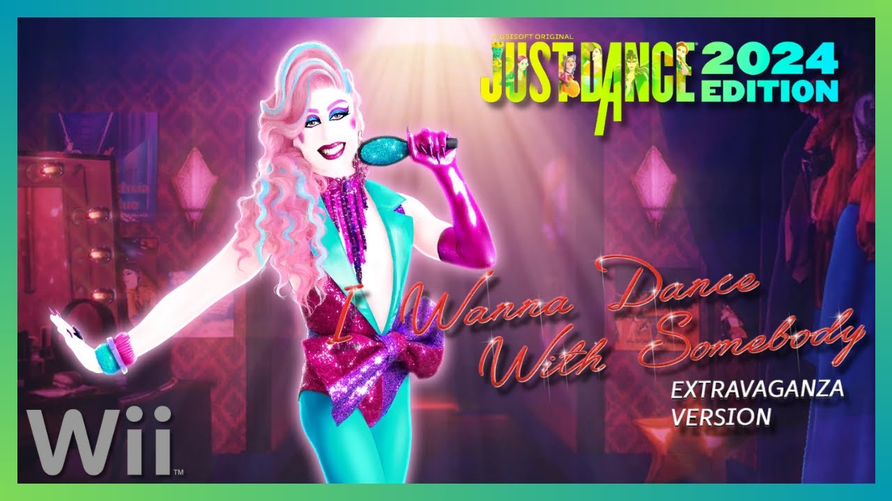 Just Dance 2024 (Wii) - I Wanna Dance With Somebody(Extravaganza ...
