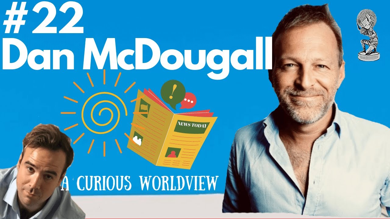 #22 Dan McDougall | The Shifting Sands Of International Journalism ...