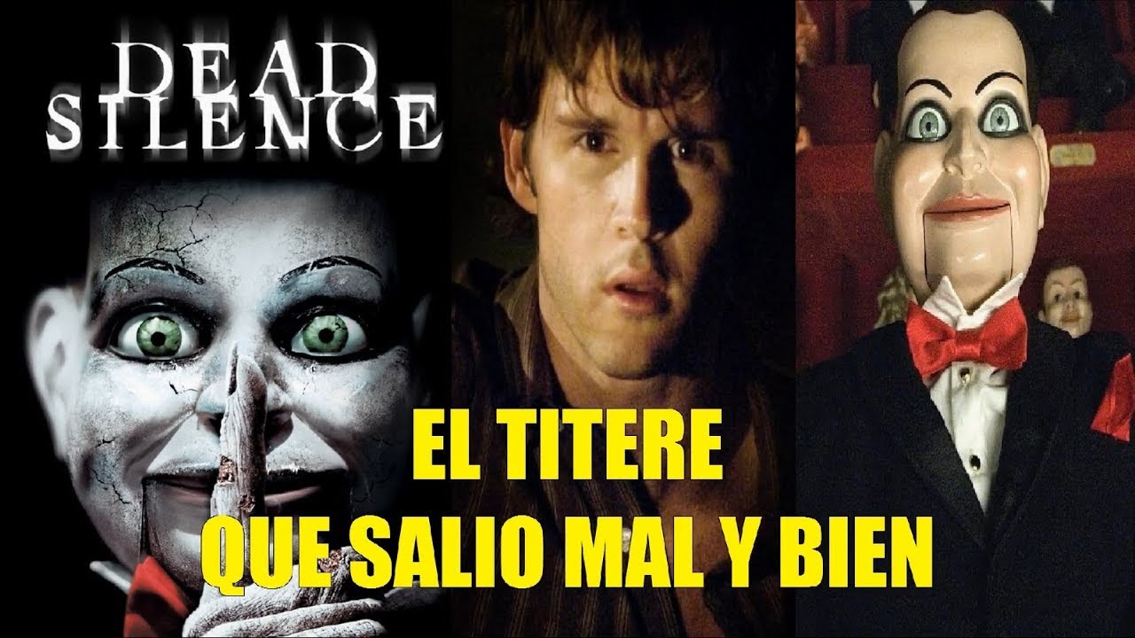 El Títere Que Salio Mal y Bien y Curiosidades Dead Silence - YouTube