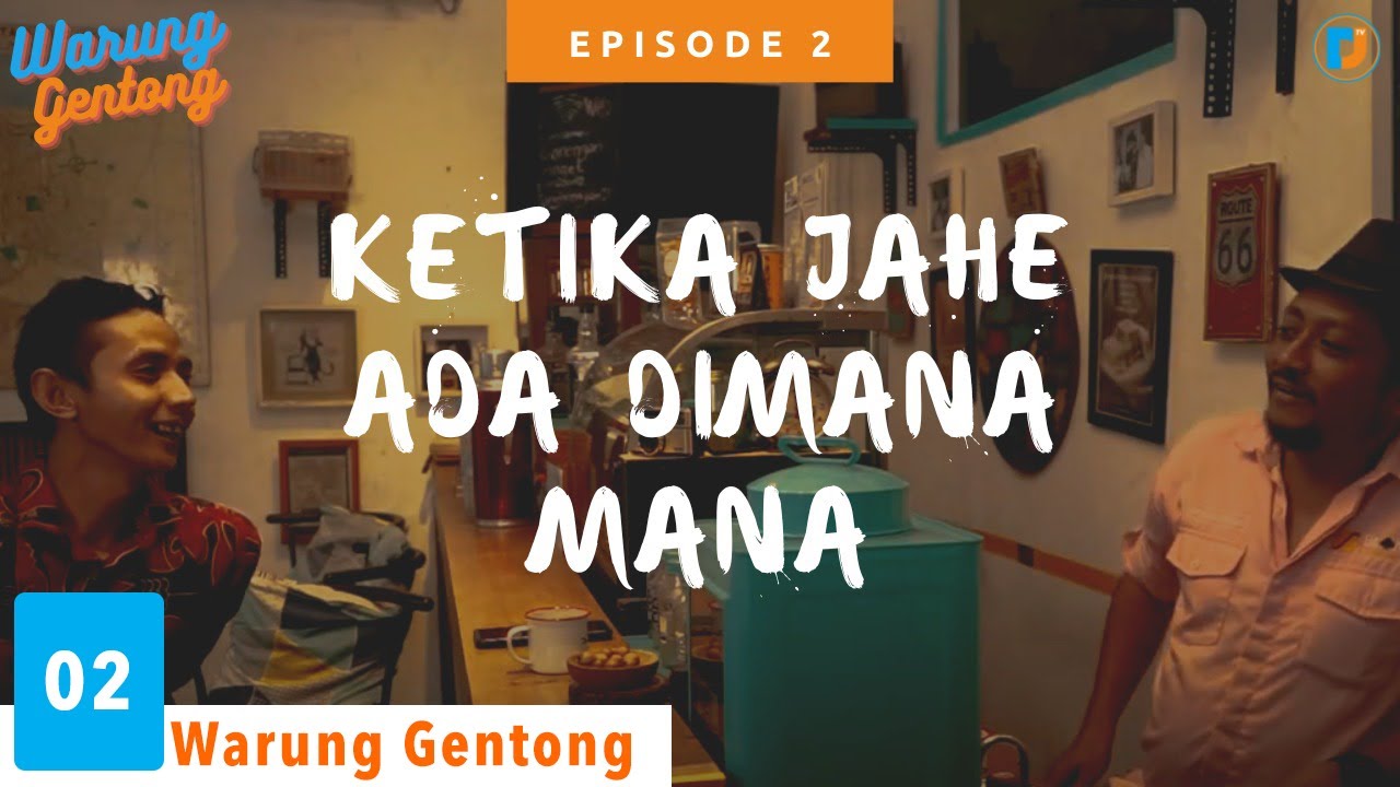 Warung Gentong - Ketika Jahe Ada Dimana Mana #Eps02 - YouTube