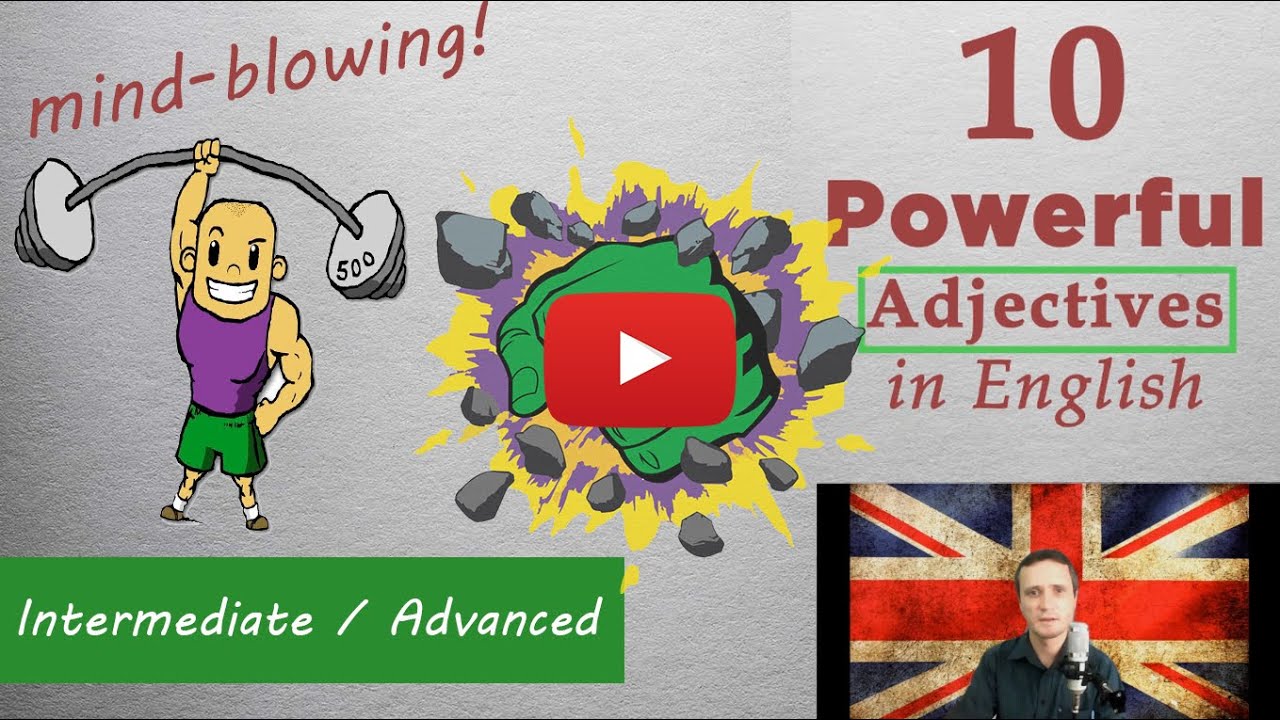10 Powerful Adjectives in English | Intermediate English - YouTube