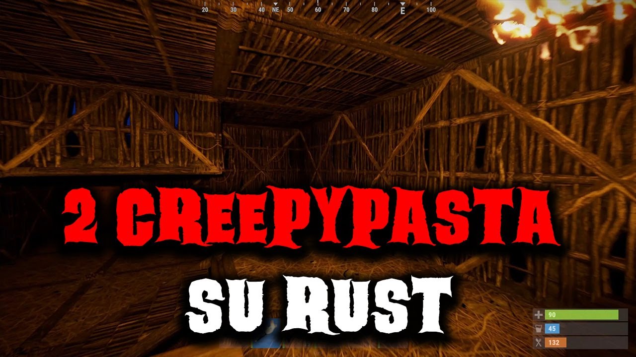 2 creepypasta su Rust - YouTube