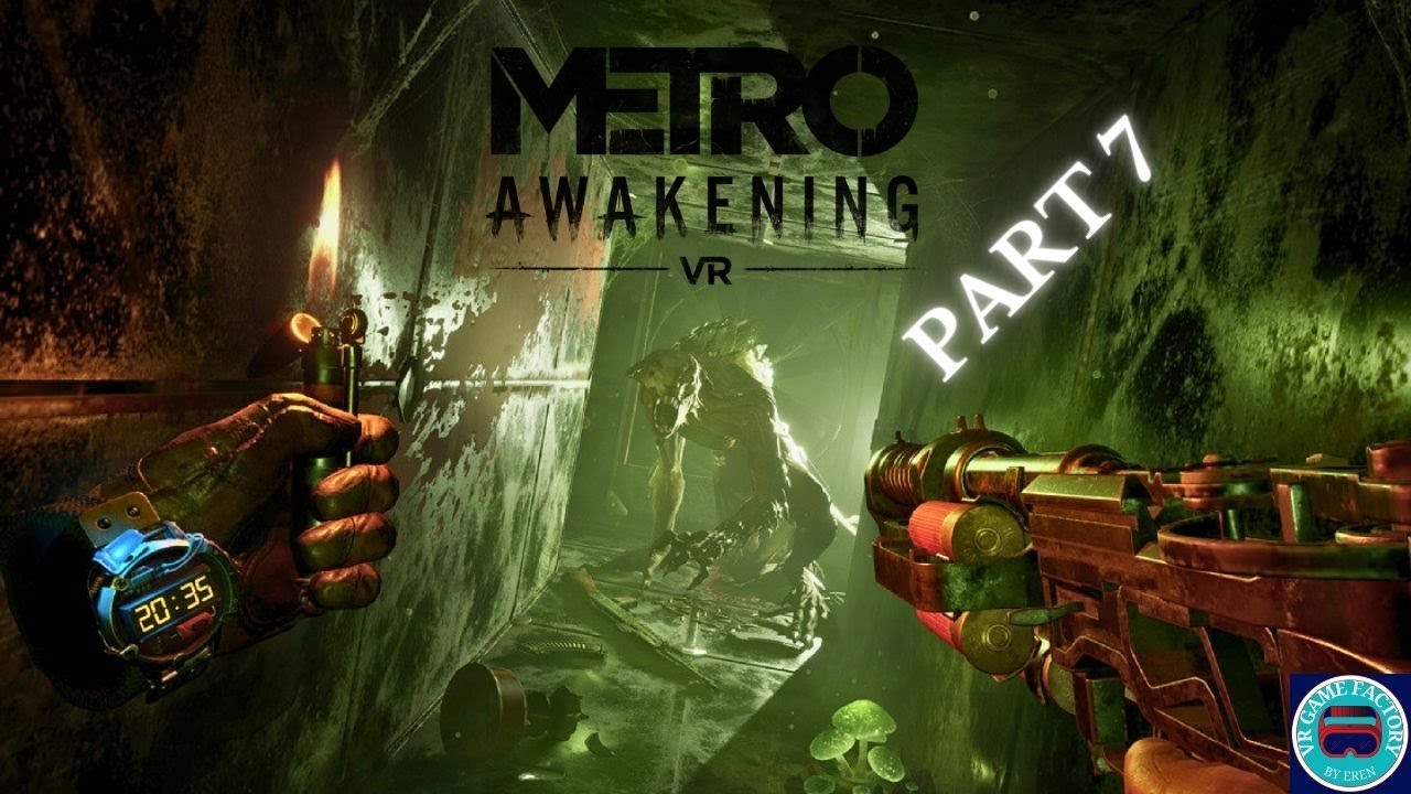 THIS VR GAME AMAZING !!! METRO AWAKENING VR PART 7 - YouTube