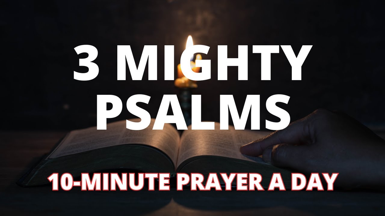 10-MINUTE PRAYER OF 3-MIGHTY PSALMS / Quite Time / Great Bible Verses ...