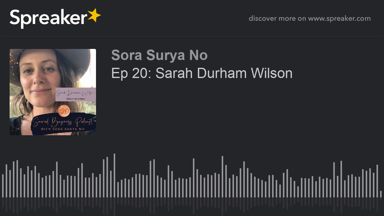 Ep 20: Sarah Durham Wilson - YouTube
