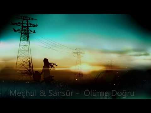Meçhul & Sansür - Ölüme Doğru #2018