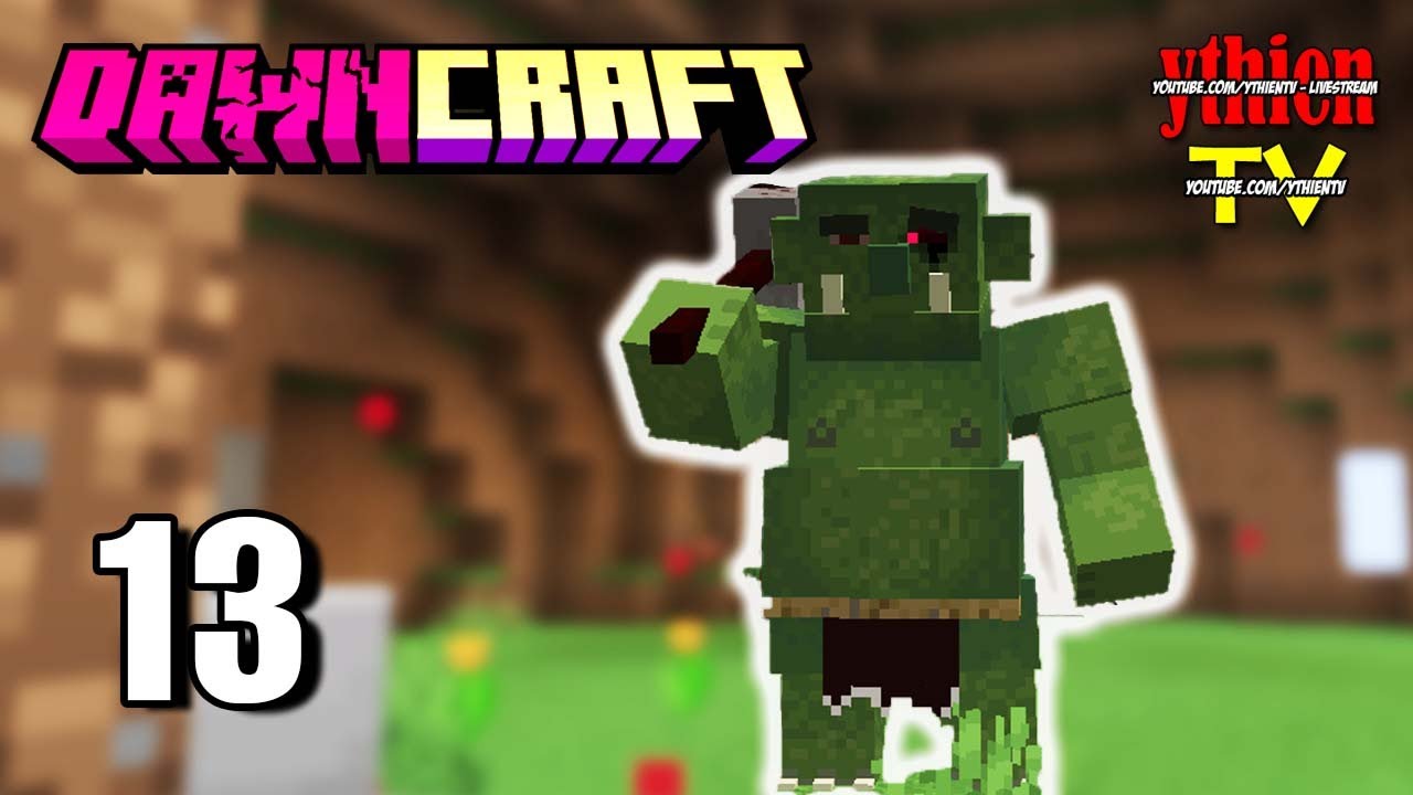 Minecraft DawnCraft E13 - CORRUPT OGRE BOSS FIGHT - Hạ Gục Boss Thứ 2 ...