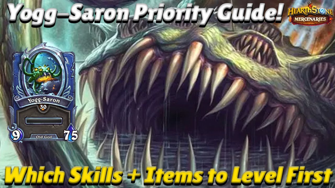Yogg-Saron Priority Guide! Which Skills and Items to Level First! - Hearthstone Mercenaries Tips ...