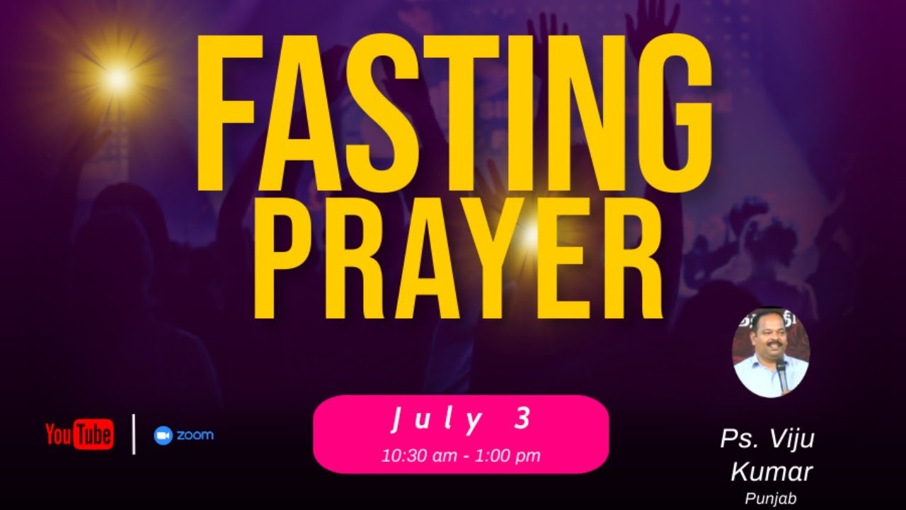 Fasting Prayer - Day 2 | July 3, 2021 - YouTube