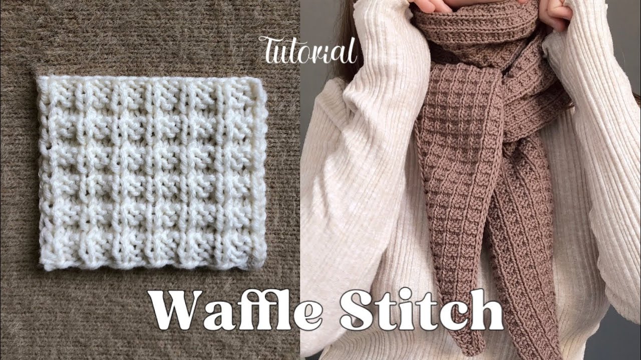 Knitting Pattern : Waffle stitch tutorial 🧇 How to knit waffle stitch ...