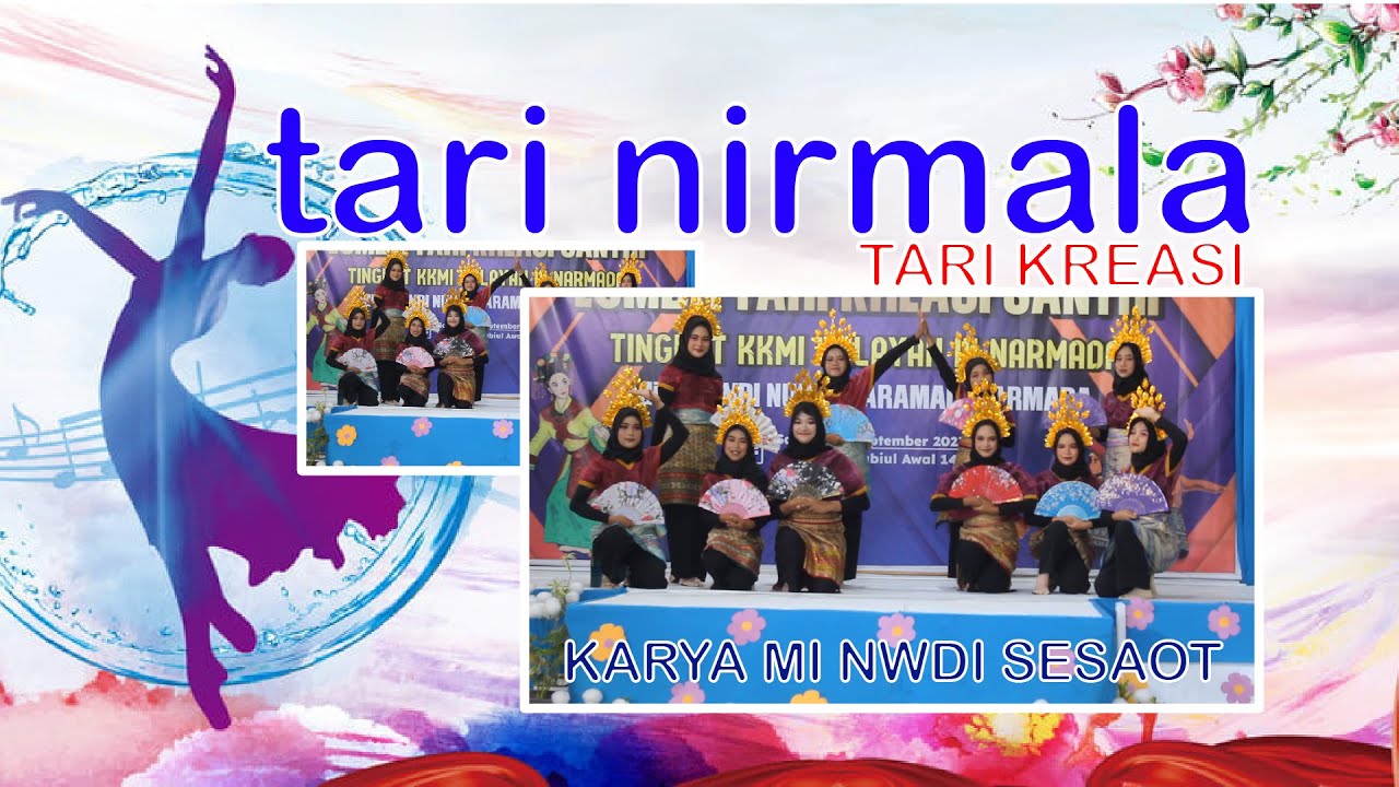TARI NIRMALA TARIAN NUSANTARA MI NWDI SESAOT JUARA 1 LOMBA TARI KREASI ...