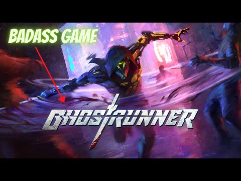 Ghostrunner - Cyberpunk Genji Simulator