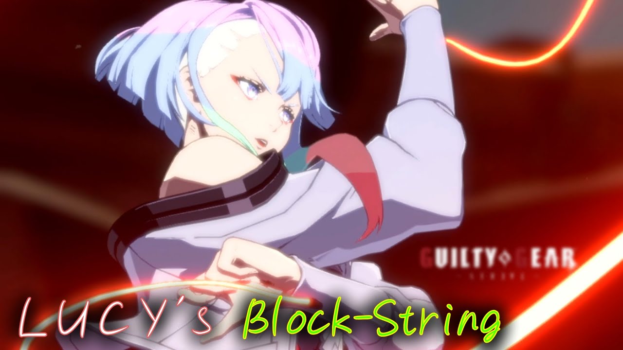 【GGST】ルーシー連携まとめ Lucy's Block-string【ENG.sub】 - YouTube
