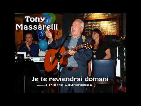 Tony Massarelli Je te reviendrai domani - YouTube