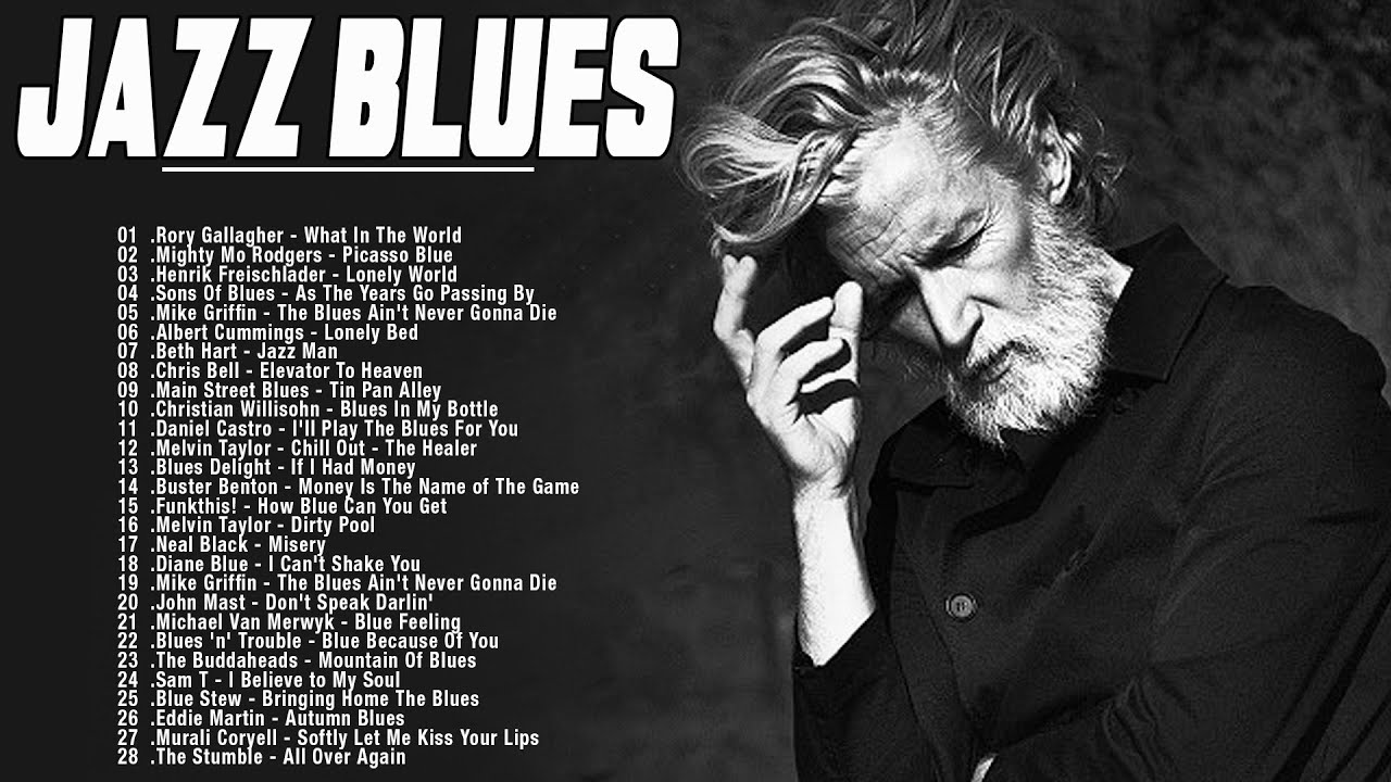 Jazz Blues Music | The Best Songs Of Jazz Blues Music | Greatest Jazz ...