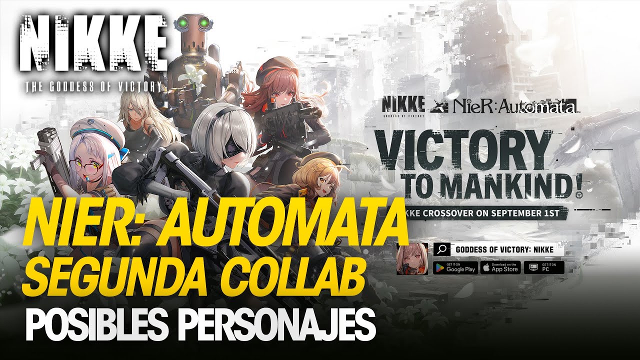 NIER AUTOMATA SEGUNDA COLABORACIÓN GODDESS OF VICTORY: NIKKE - YouTube