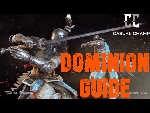 [For Honor] Dominion Guide | For Honor | Ubisoft Gameplan