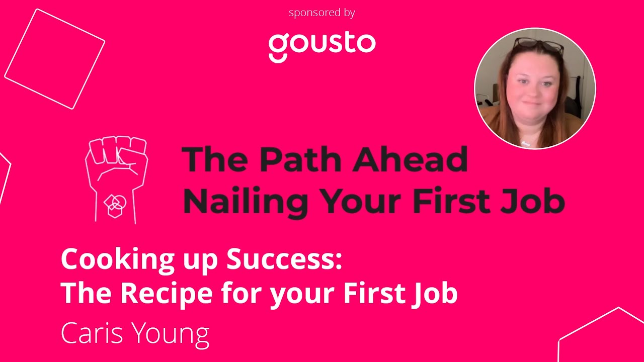 Cooking up Success: The Recipe for your First Job - Caris Young - YouTube