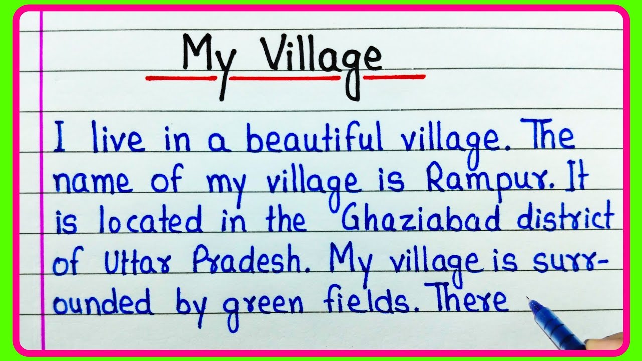 Write an Essay on My Village | Simple English Essay on My Village | How ...