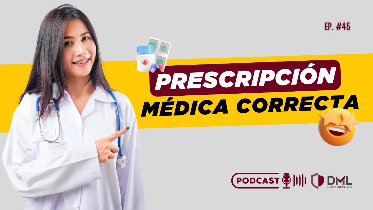 Prescripción Médica Correcta: Evita Errores y Problemas Legales - Ep ...