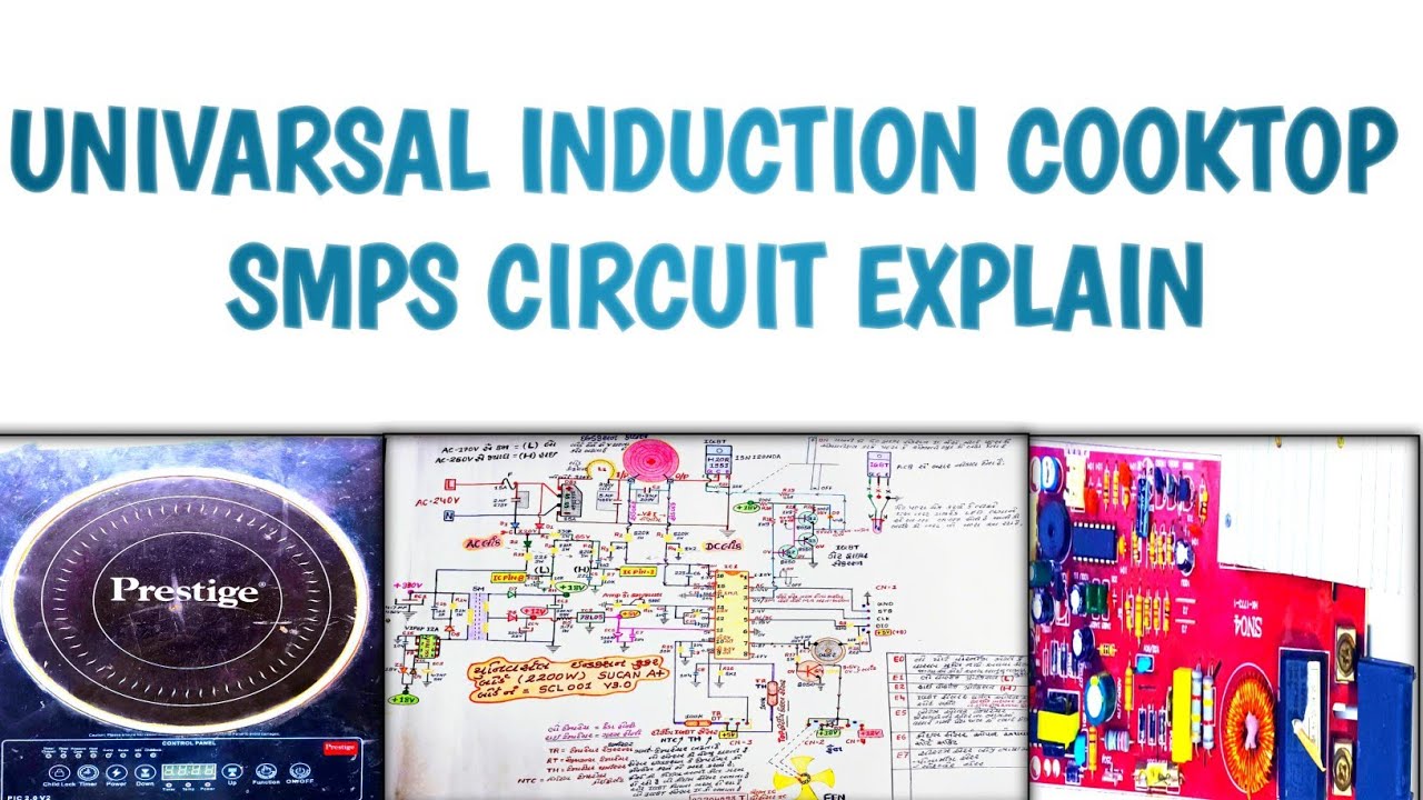 UNIVERSAL INDUCTION COOKTOP SMPS CIRCUIT EXPLAIN | INDUCTION REPAIR ...