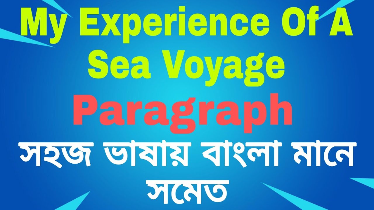My Experience Of A Sea Voyage in English // Sea Voyage Paragraph in 10 ...