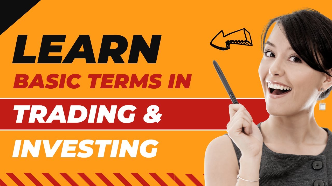 Basic Terms in Trading and Investing for Beginners...Learn the Language ...