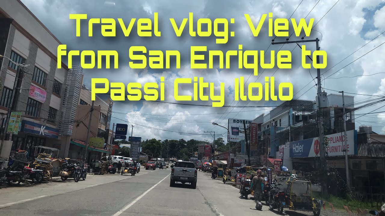 Travel vlog: View from San Enrique to Passi City Iloilo Ph. - YouTube