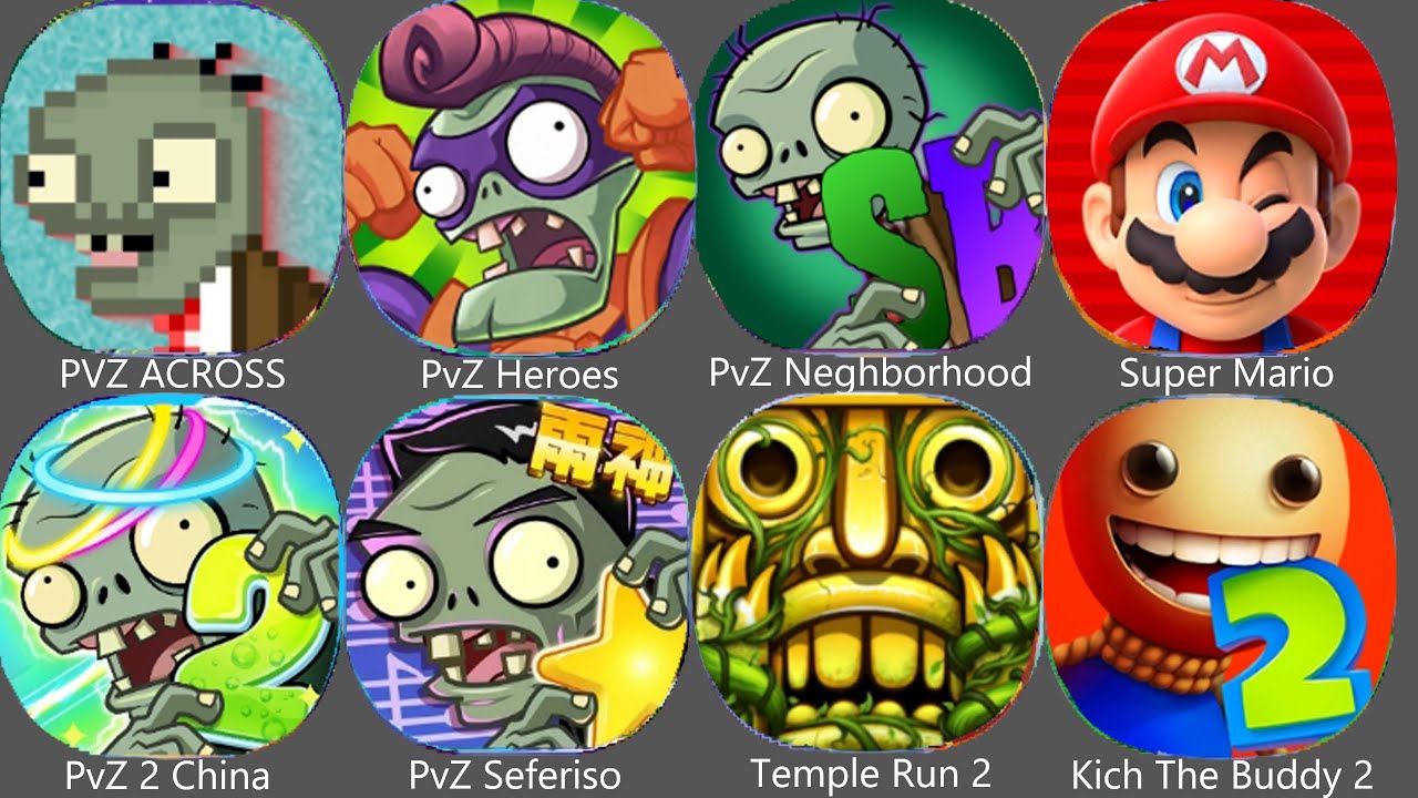 PVZ ACROSS,PvZ Heroes,PvZ Neghborhood,Super Mario,PvZ 2 China,Temple ...