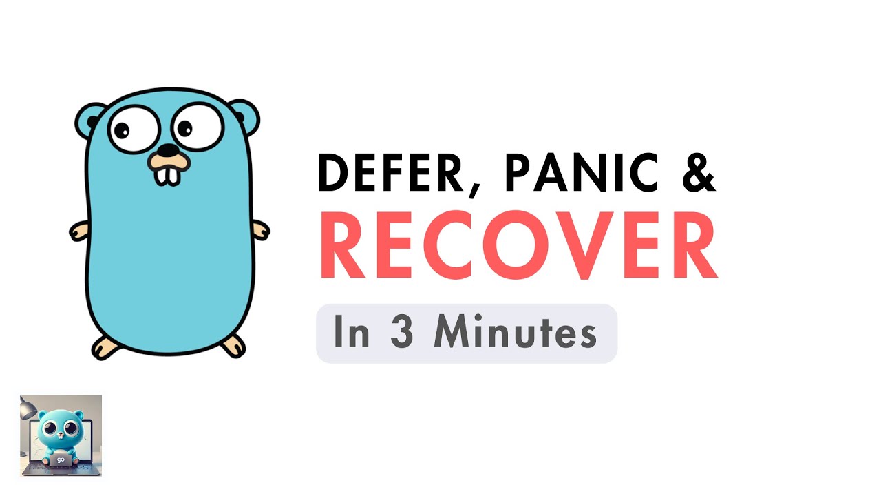 Go Defer, Panic and Recover in 3 Minutes - YouTube