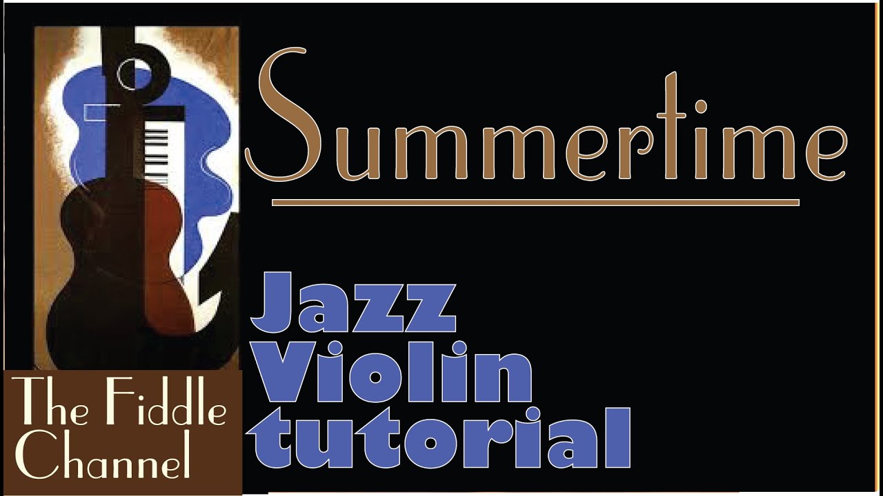 Summertime jazz violin tutorial - YouTube