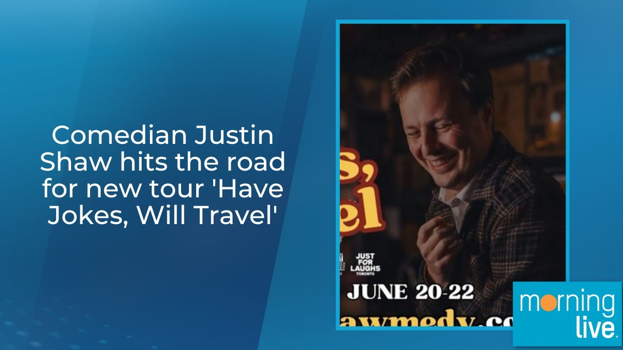 Comedian Justin Shaw hits the road for new tour 'Have Jokes, Will ...